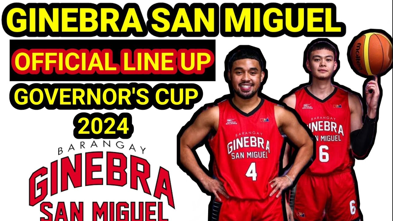 Ginebra Official Line Up 2024|PBA Governor's Cup Update |PBA UPDATE ...