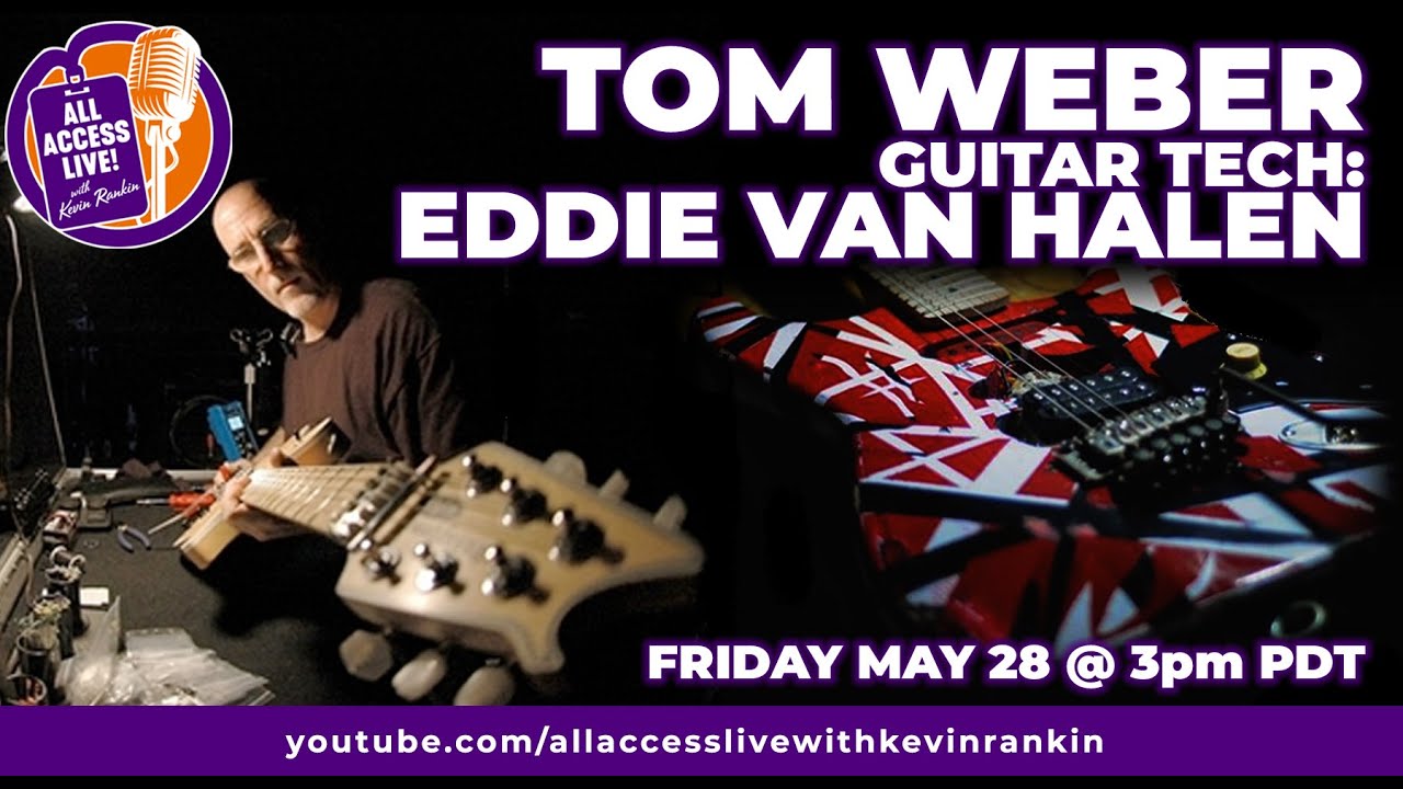 EDDIE VAN HALEN’S GUITAR TECH TOM WEBER SHARES AMAZING STORIES FROM THE ...