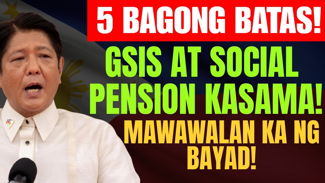 5 Bagong Batas sa GSIS at Social Pension na Maaaring Makaapekto sa ...