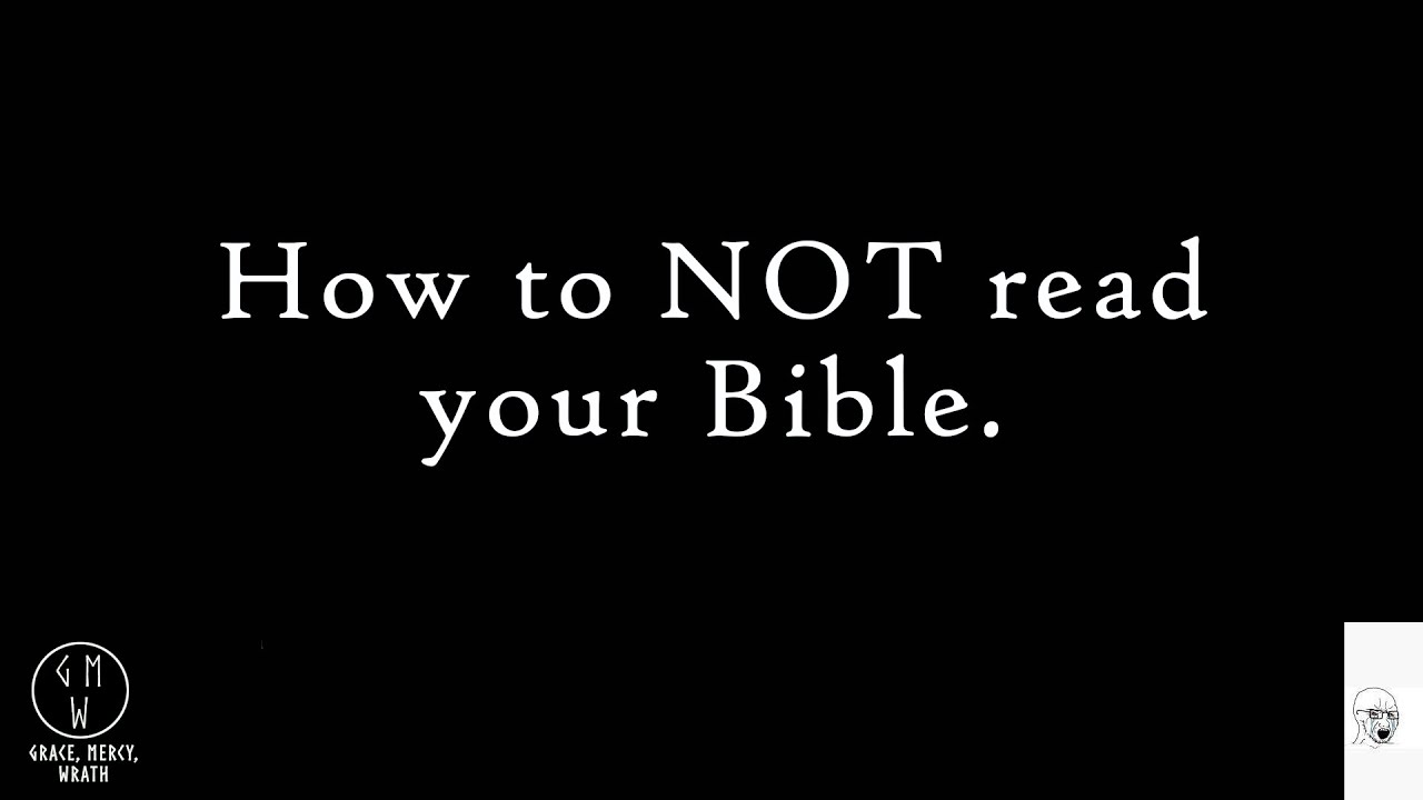 How to Not Read Your Bible - YouTube
