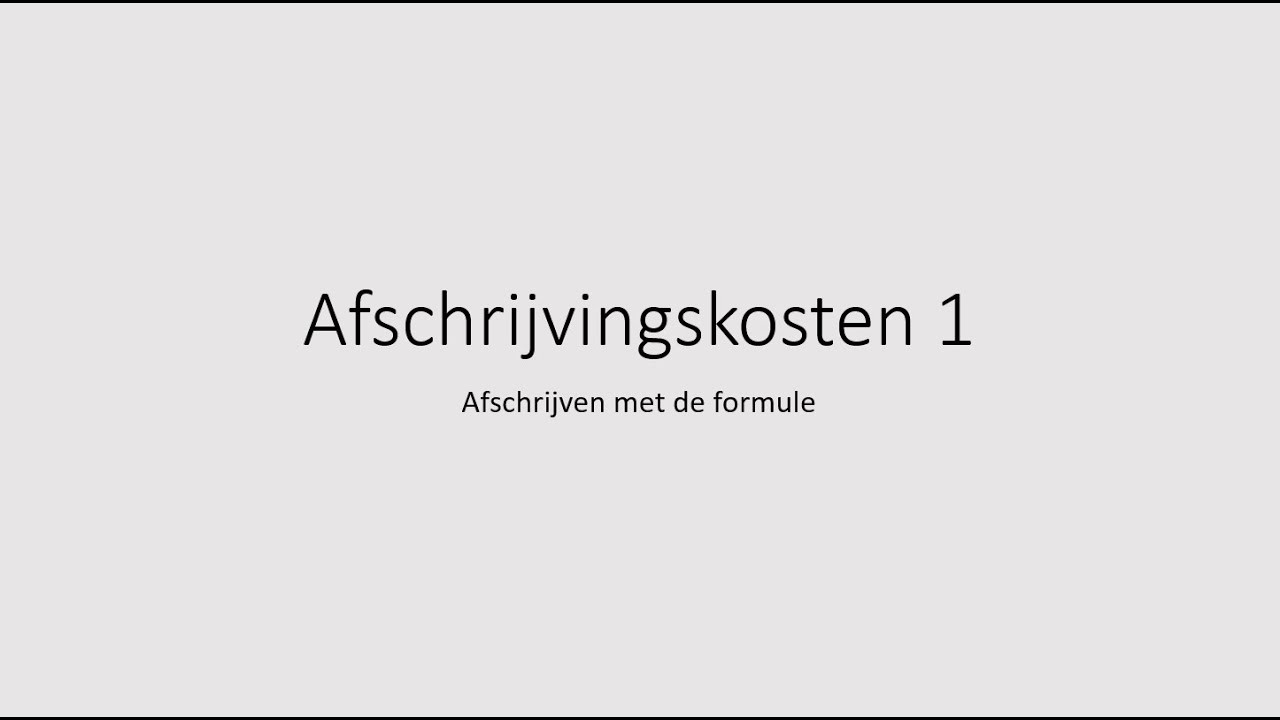 Afschrijvingskosten 1: lineaire afschrijving met formule - YouTube
