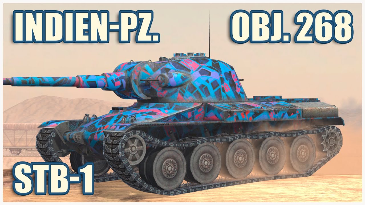Indien-Panzer, STB-1 & Object 268 • WoT Blitz Gameplay - YouTube