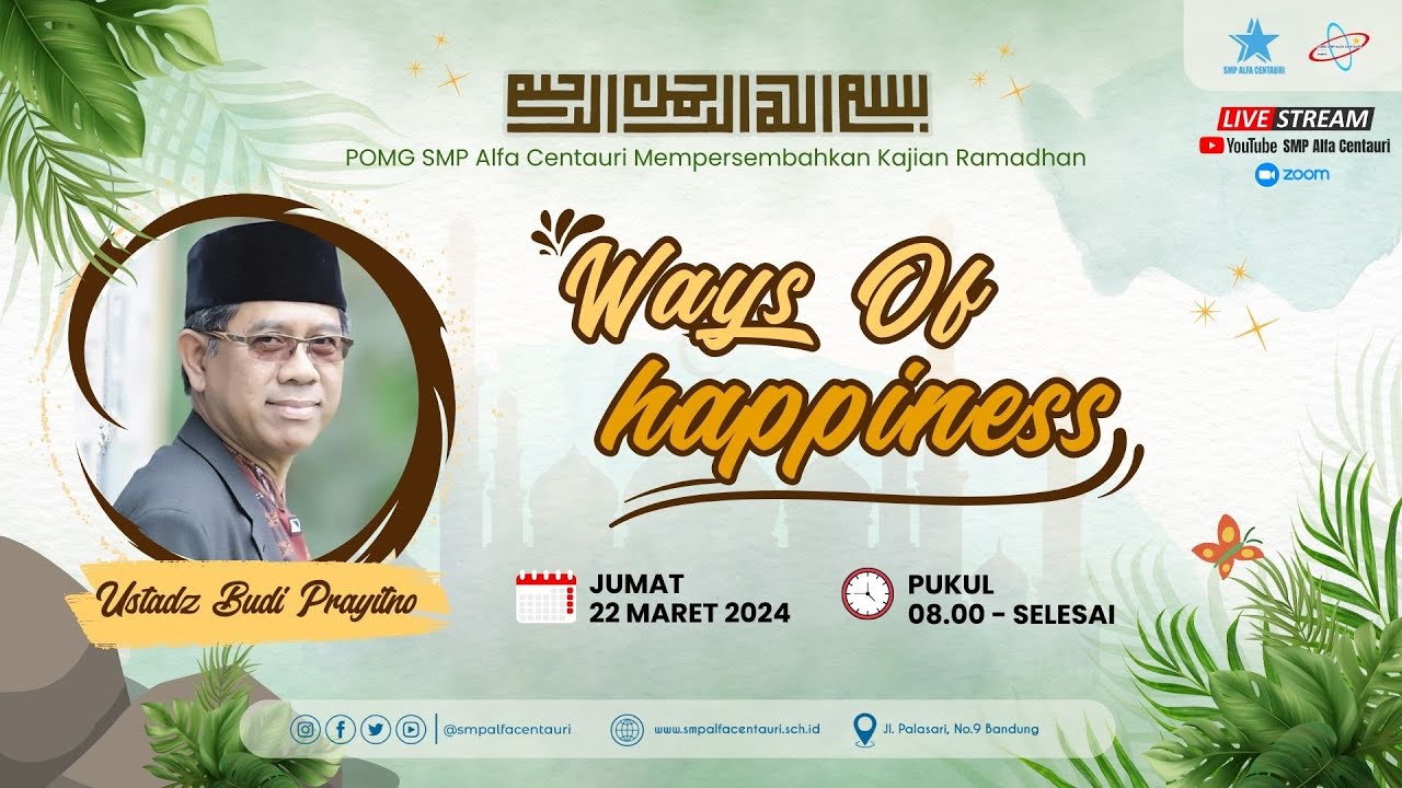 Kajian Ramadhan | Tema: Ways of Happiness | Ust. Budi Prayitno - YouTube