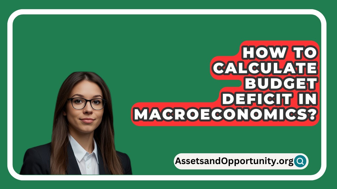 How To Calculate Budget Deficit In Macroeconomics ...