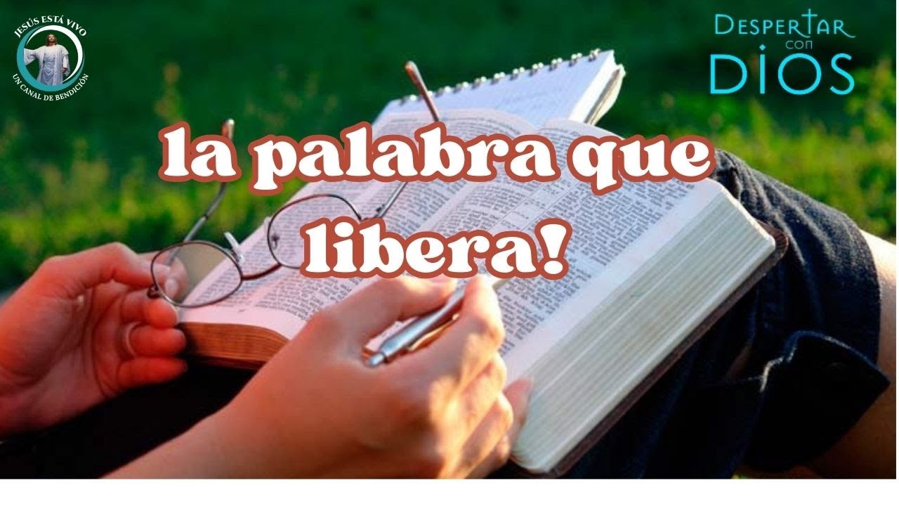 DESPERTAR CON DIOS /la palabra que libera/ oración y reflexión del ...