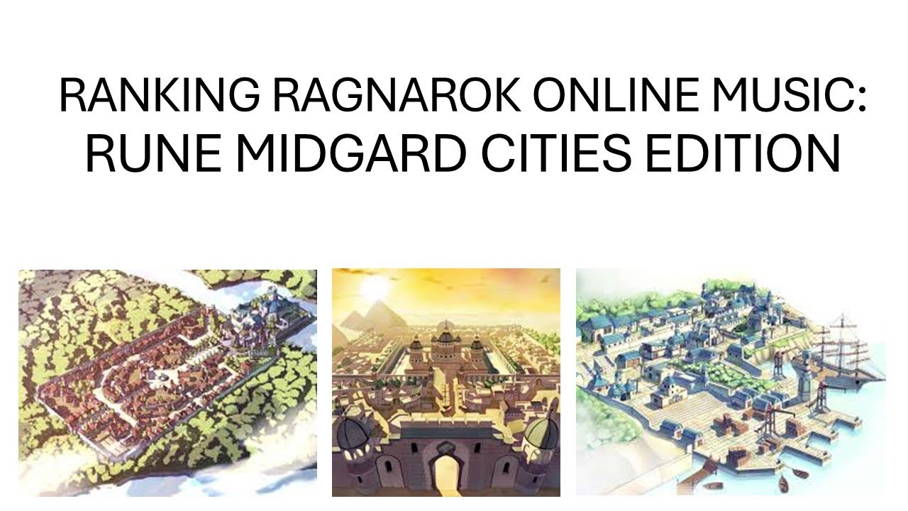 RANKING RAGNAROK ONLINE THEMES (RUNE MIDGARD CITIES EDITION) - YouTube