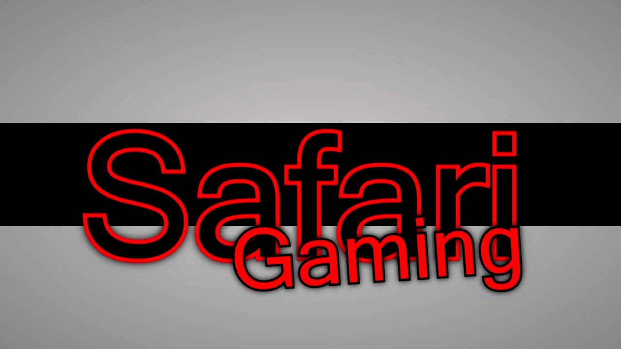 Safari Gaming Intro - YouTube