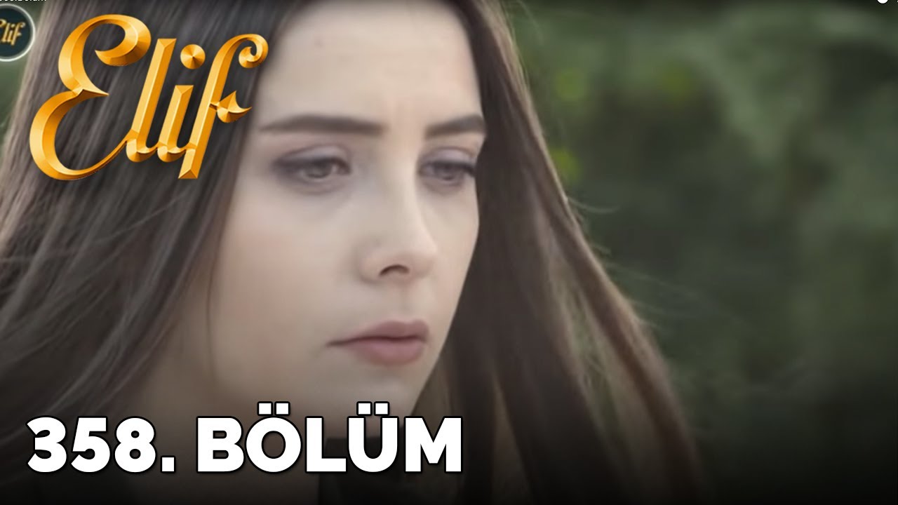 Elif - 358.Bölüm - YouTube