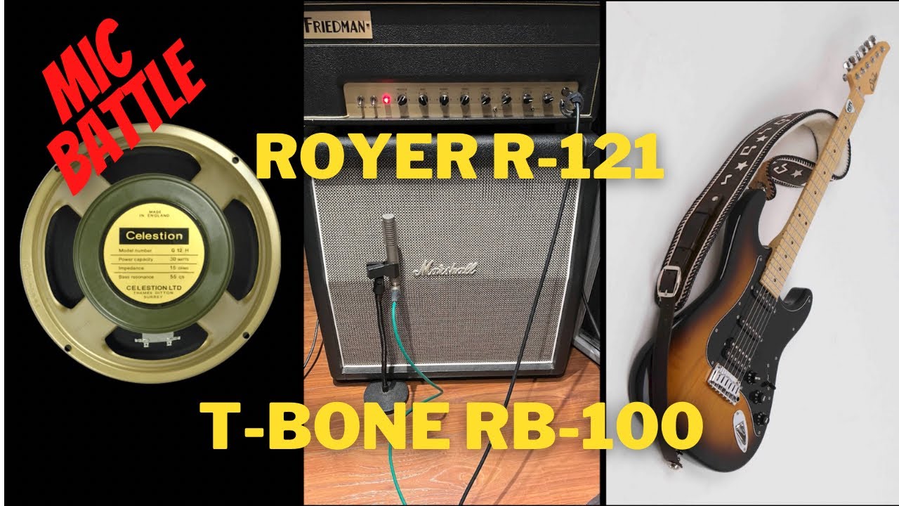 Mic battle [ T-bone RB-100 vs Royer R-121 [ Friedman - PRS - Suhr ...