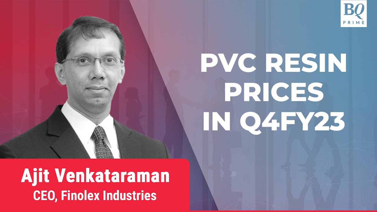 Finolex Industries' Ajit Venkataraman On Impact Of PVC Resin Price ...