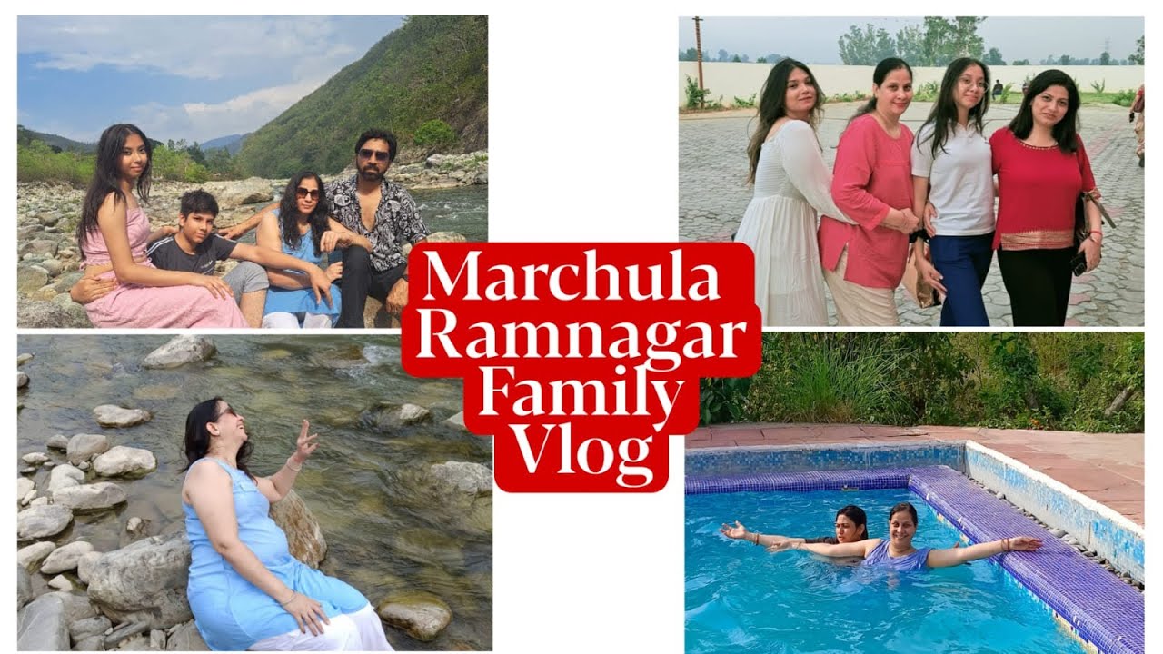 Marchula Ramnagar Family Vlog || Ramnagar || Jim Corbett || Jaya RT ...