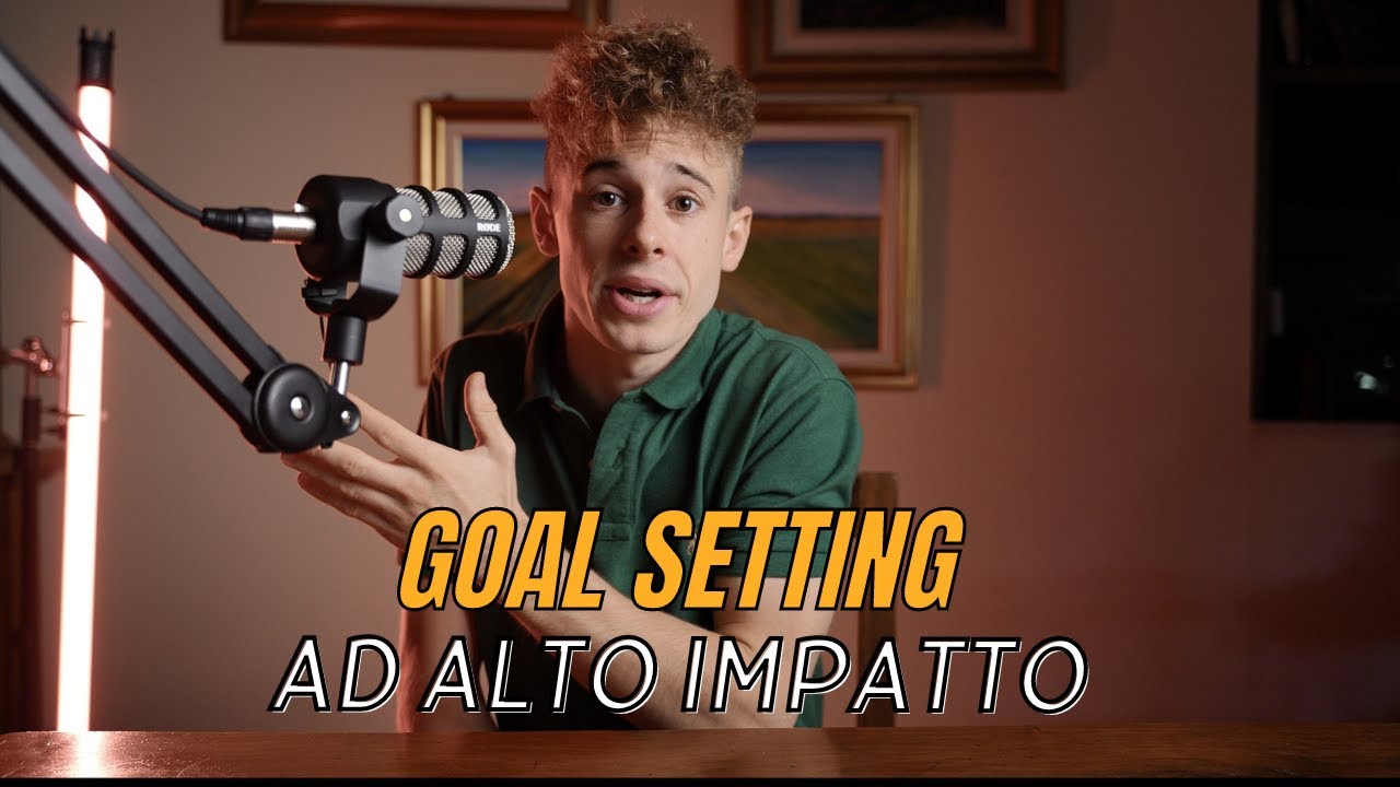 Goal setting ad alto impatto.. come lo fanno i professionisti - YouTube