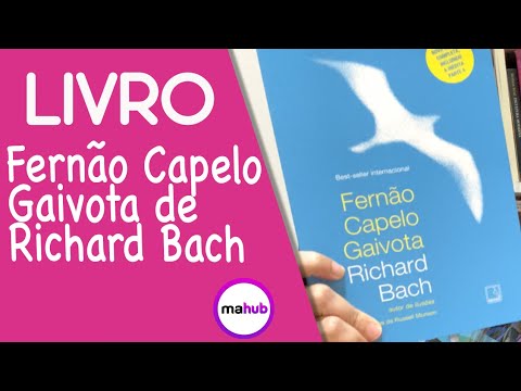 Fernão Capelo Gaivota de Richard Bach | Livros - MaHub - YouTube