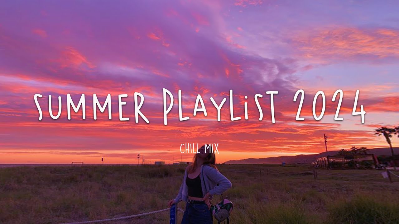 Summer playlist 2024 🌈 Feel good summer songs ~ Summer vibes 2024 #3 ...