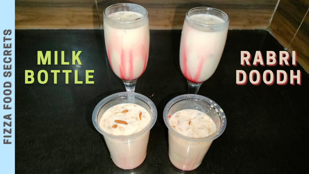 Doodh Ki Thandi Bottle Recipe | Rabri Doodh Recipe | Rabri Doodh Dhaba ...