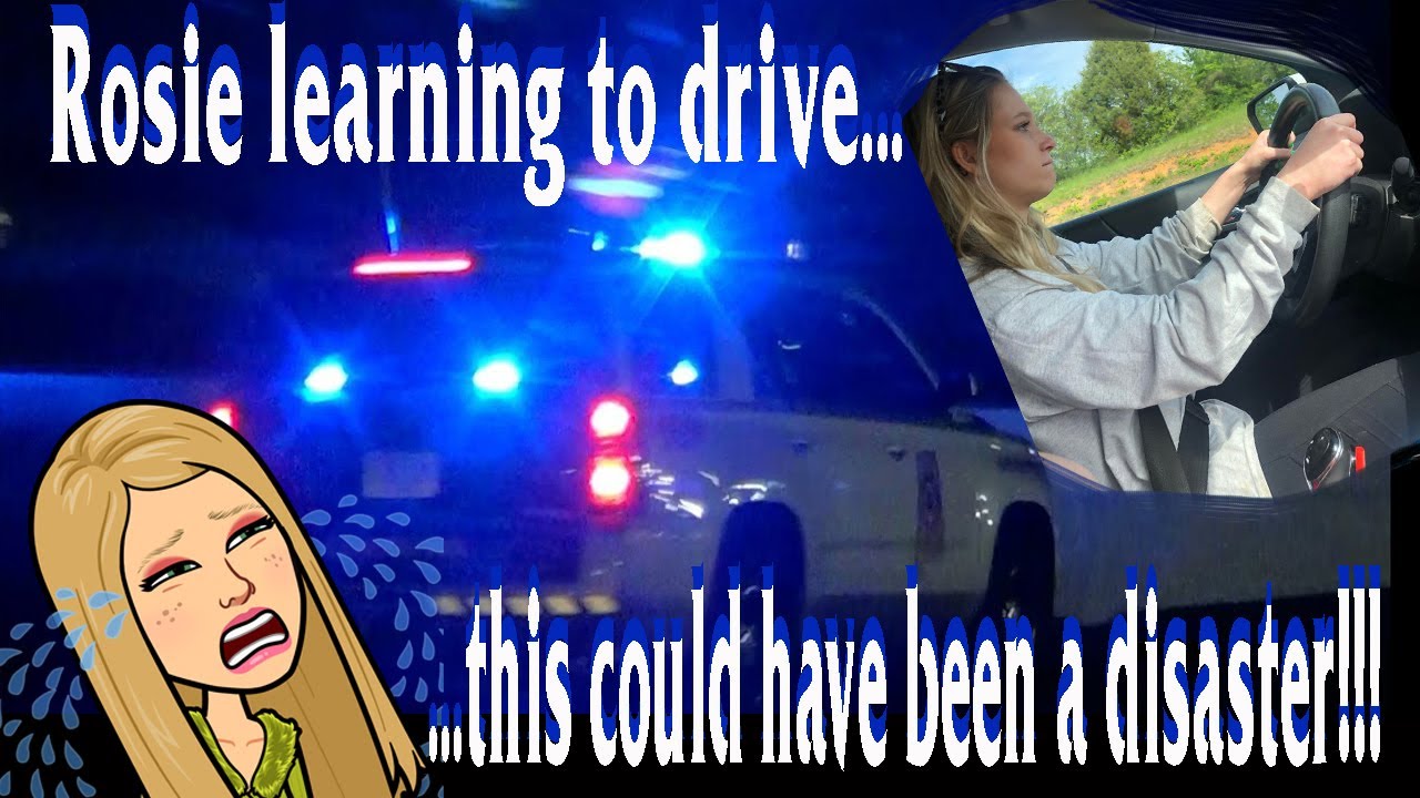 He Could Have Been Killed!!! AnnaRose is learning to drive. - YouTube