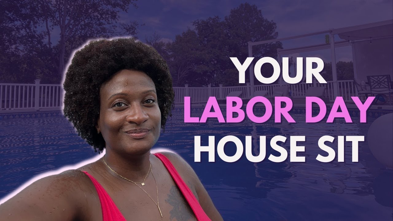 How to Book a House Sit for Labor Day | House Sitting Q&A - YouTube