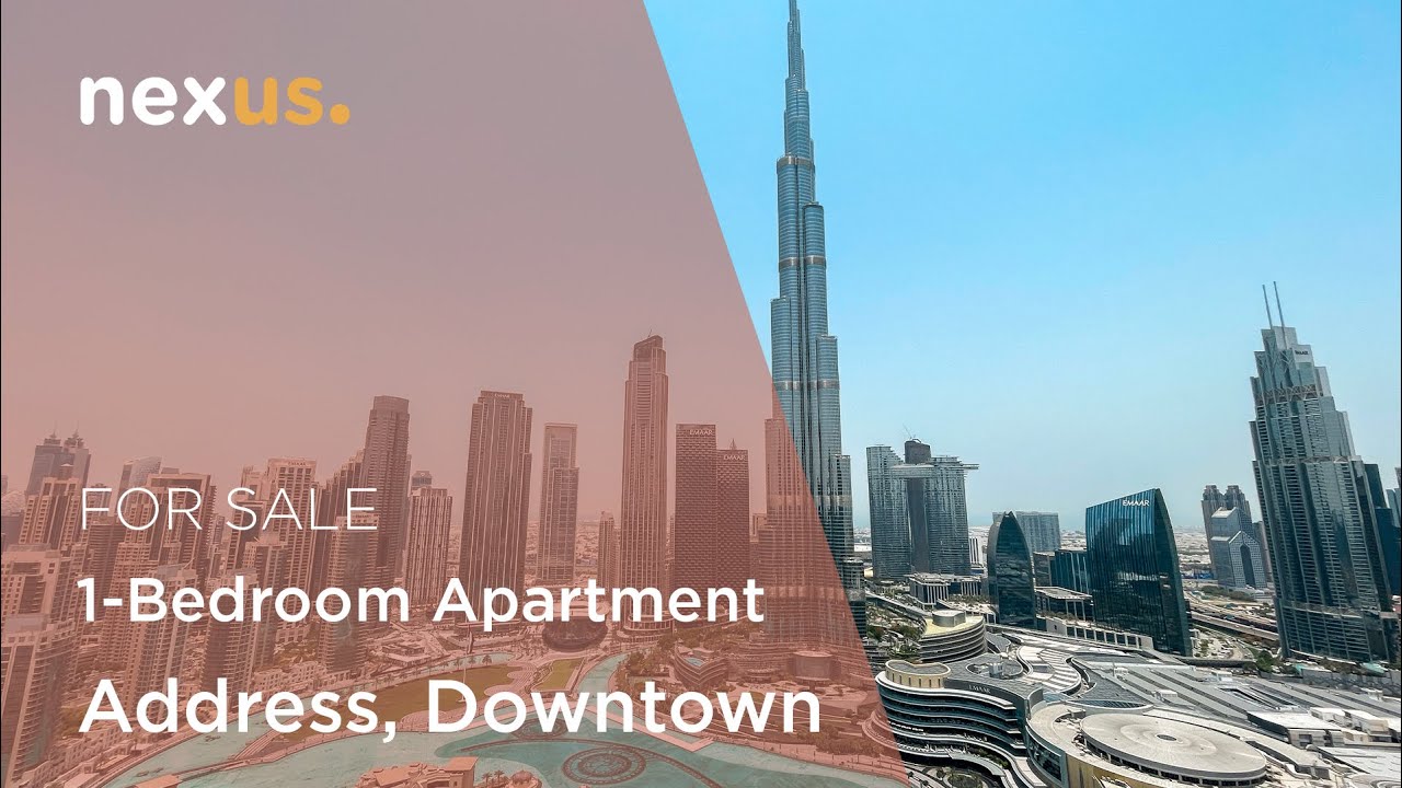 Live the Downtown Dubai Dream | Luxurious Property | Nexus Properties ...