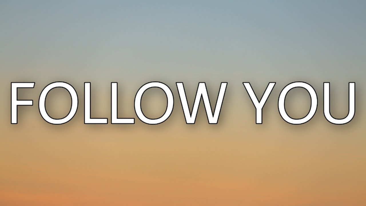 Echosmith - Follow You (Lyrics) - YouTube