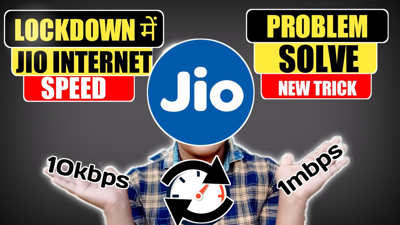 How To Increase Internet Speed In Jio Jio Internet Speed Problem Solve 10kbps To 1mbps Speed how-to-increase-internet-speed-in-jio-jio-internet-speed-problem-solve-10kbps-to-1mbps-speed