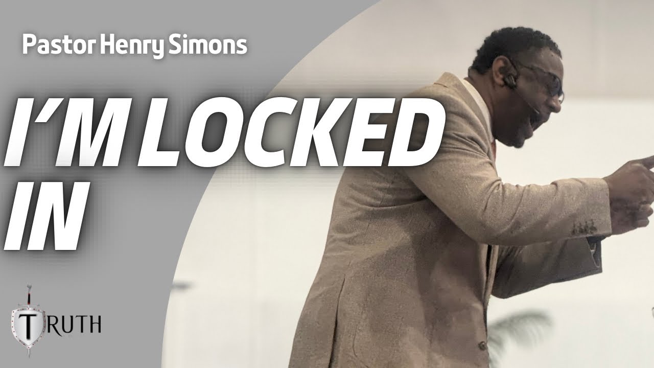 I'm Locked In! | Pastor Henry Simons | 11-03-24 - YouTube