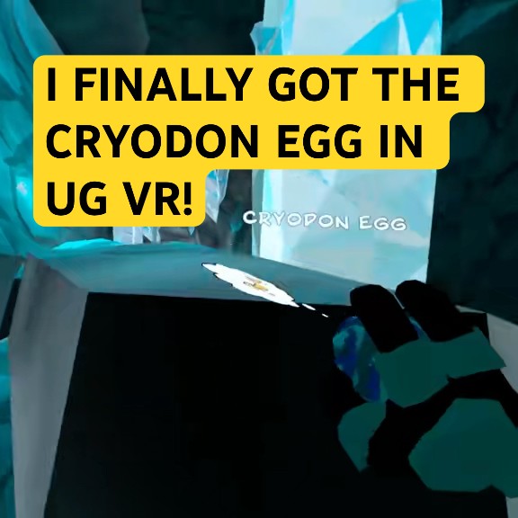 I FINALLY GOT THE CRYODON EGG IN UG VR! - YouTube