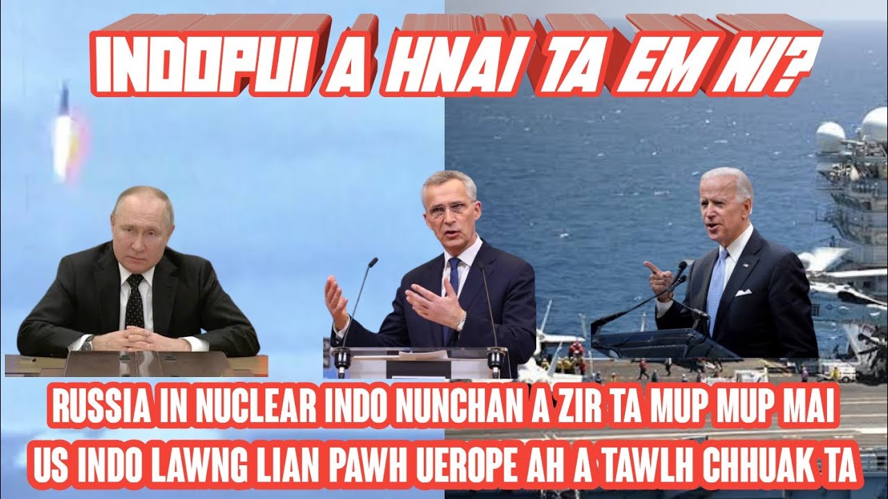 Russia in Nuclear indo a enchhin ta|US lawnglian uerope ah a tawlh ...