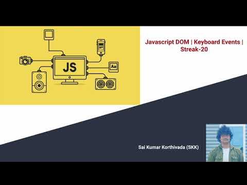 JS DOM Streak 20 | Keyboard events in javascript | Javascript DOM ...