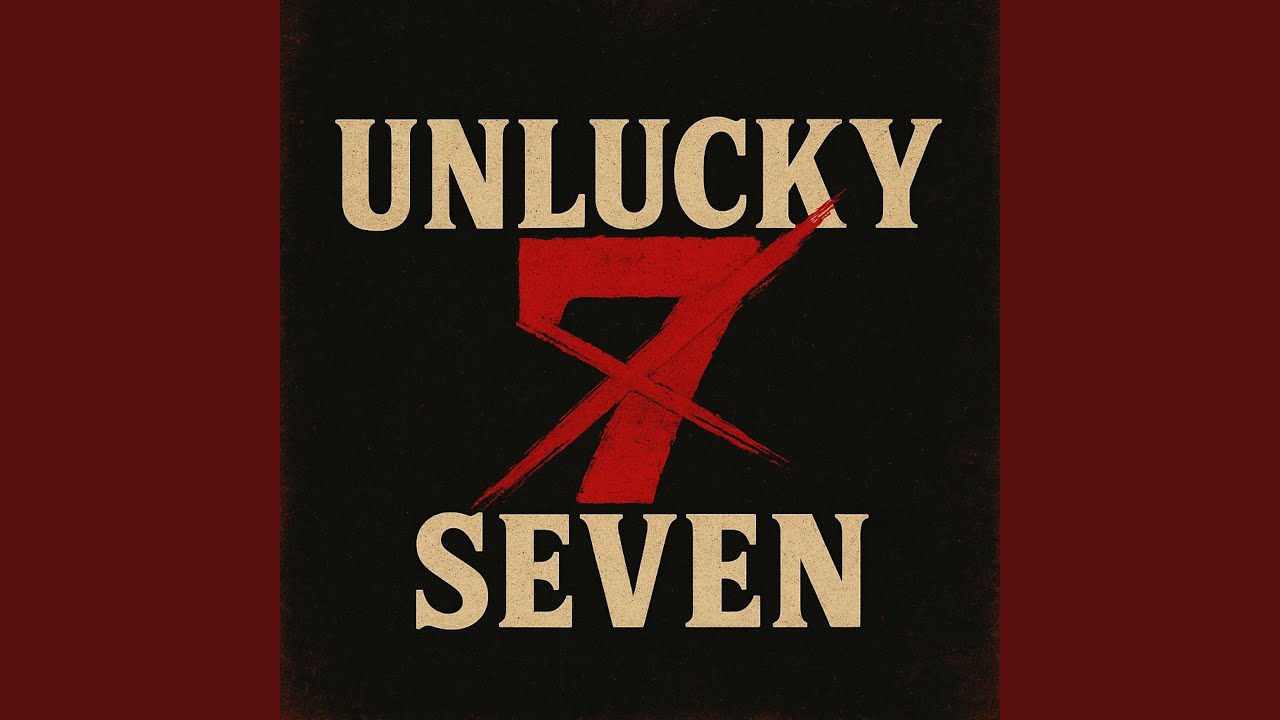 Unlucky seven - YouTube