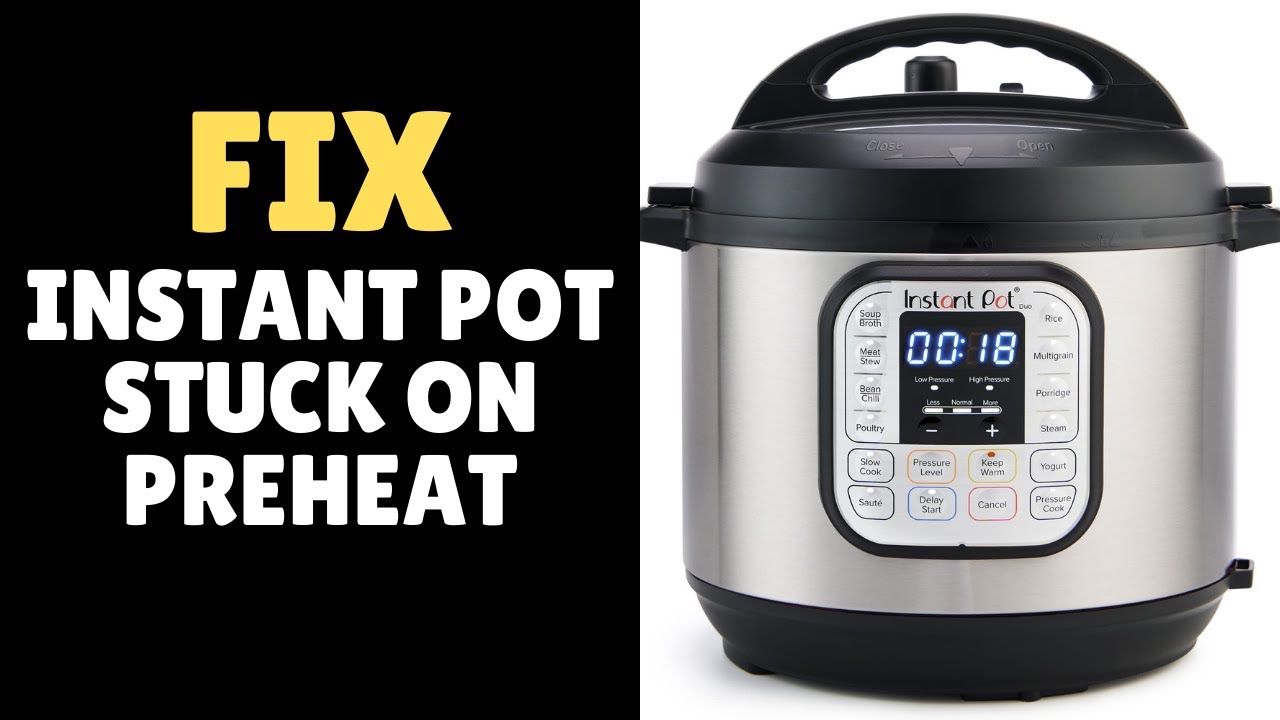 Instant Pot Stuck on Preheat - How to Fix - YouTube