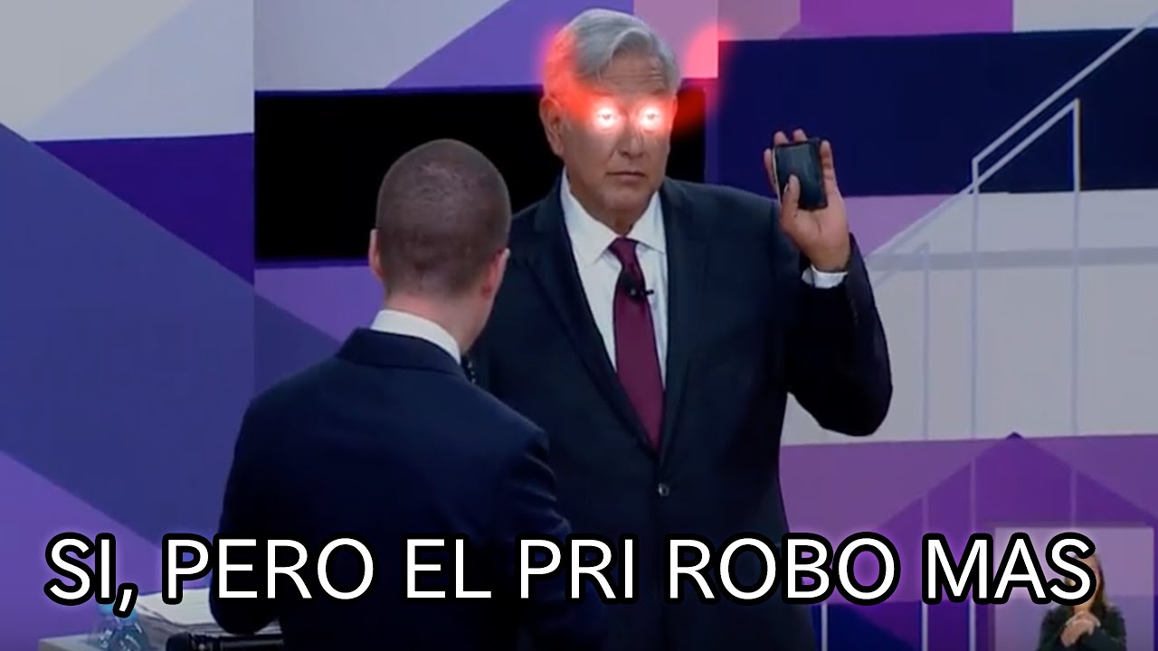 SI, PERO EL PRI ROBO MAS - CLIP MEME - YouTube