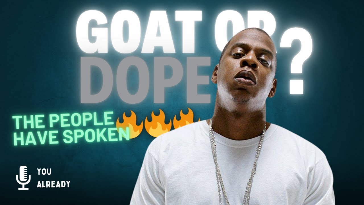 JAY-Z: GOAT or DOPE? 🤔 - YouTube