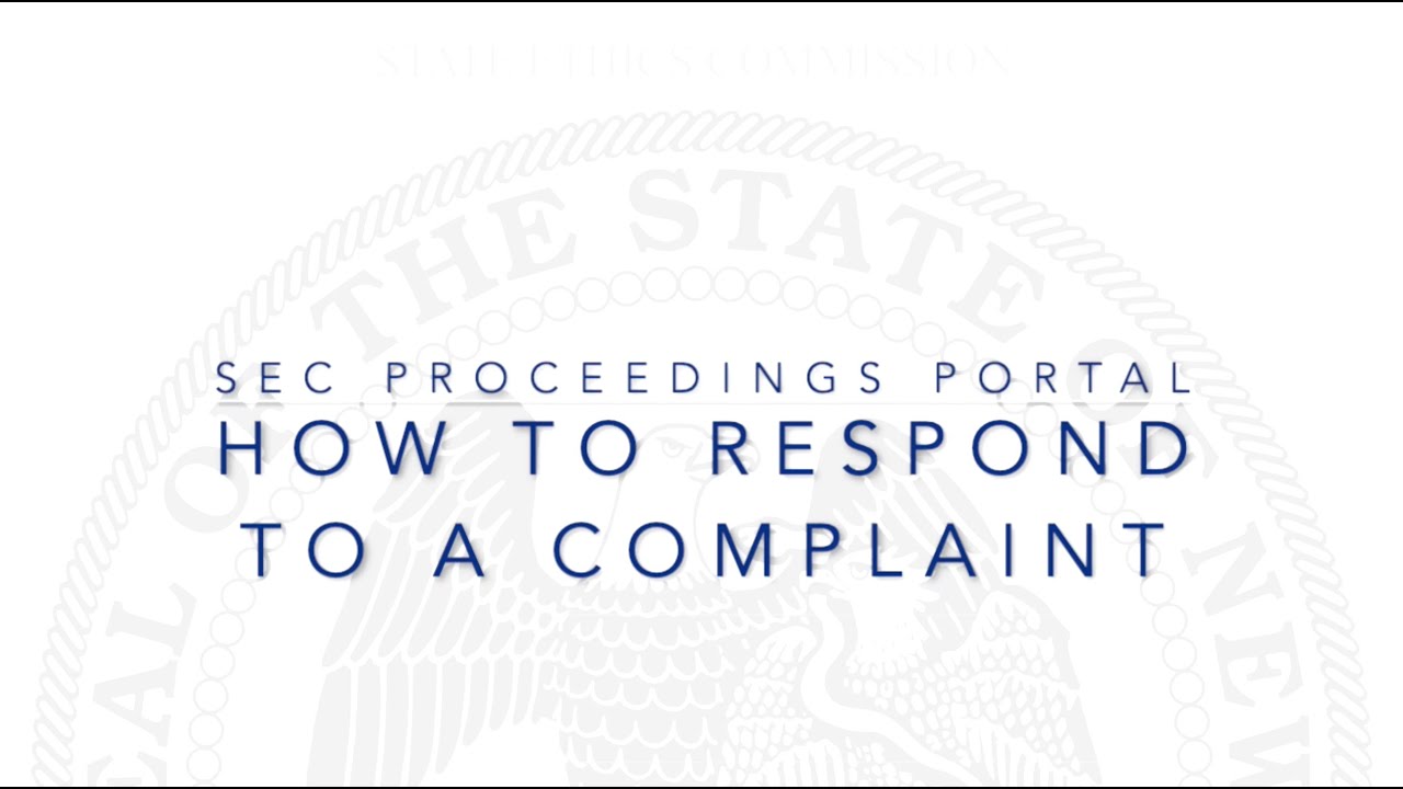 HOW TO RESPOND TO A COMPLAINT | SEC Proceedings Portal - YouTube