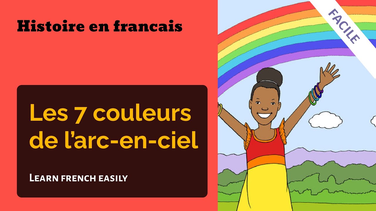 Les 7 couleurs de l'arc-en-ciel - Apprends le nom des couleurs! - YouTube