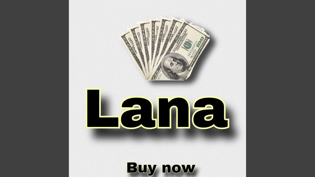 LANA - YouTube