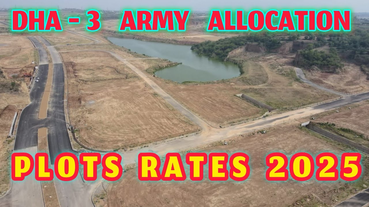 Rates Of Plots In DHA-3 Army Allocation | January 2025 | Rates Updates ...