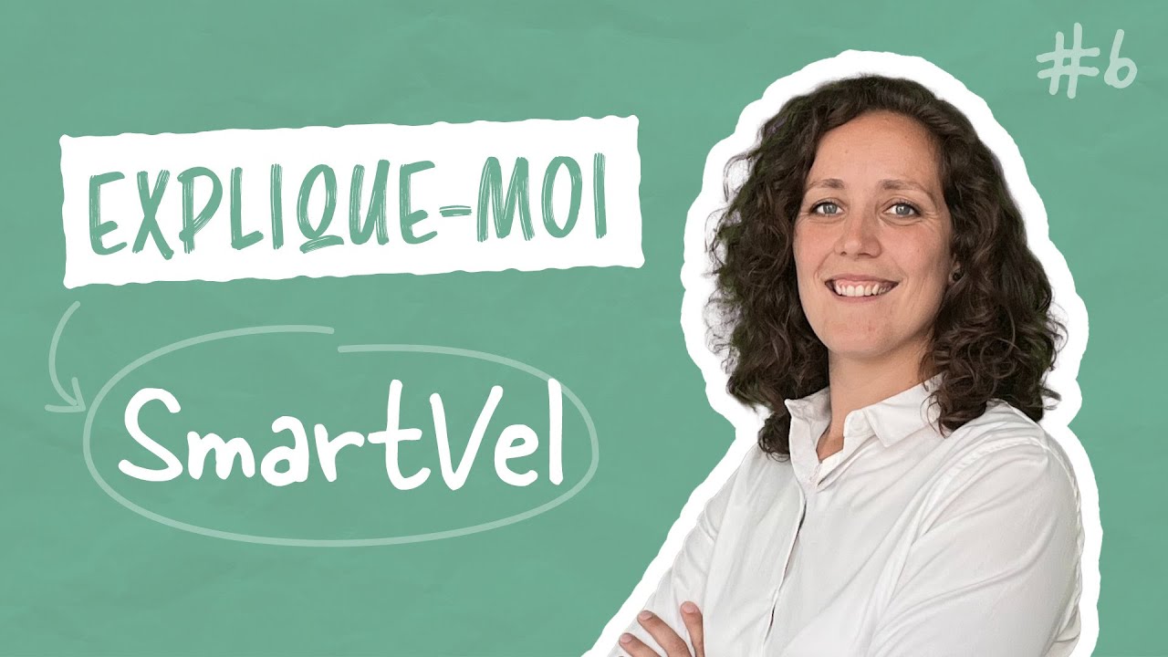 Explique-moi ! #6 SmartVel - YouTube