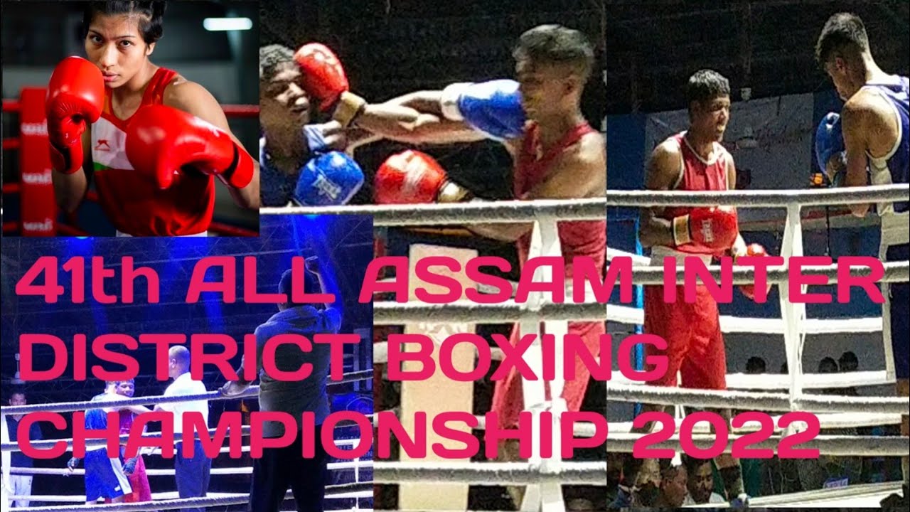 41th ALL ASSAM INTER DISTRICT BOXING👊👊 CHAMPIONSHIP 2022 - YouTube