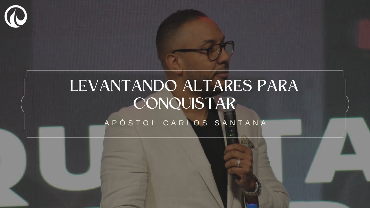 Levantando Altares para Conquistar | Miércoles de Avivamiento | Apóstol Carlos Santana - YouTube