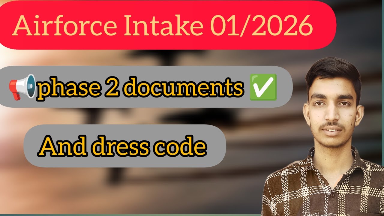 📢Airforce Intake 01/2026 phase 2 documents and dress code #airforce #phase_2 #documents - YouTube