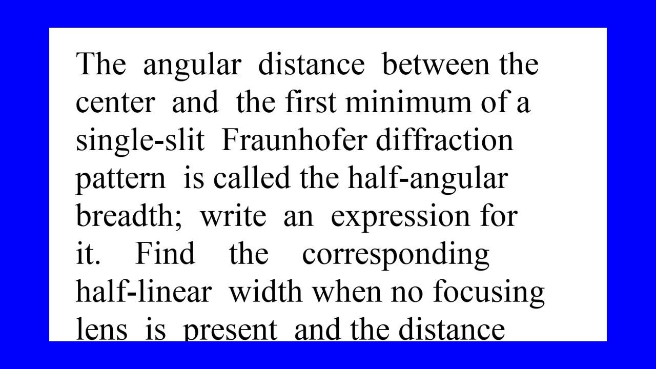 The angular distance between the center and the first minimum of a ...