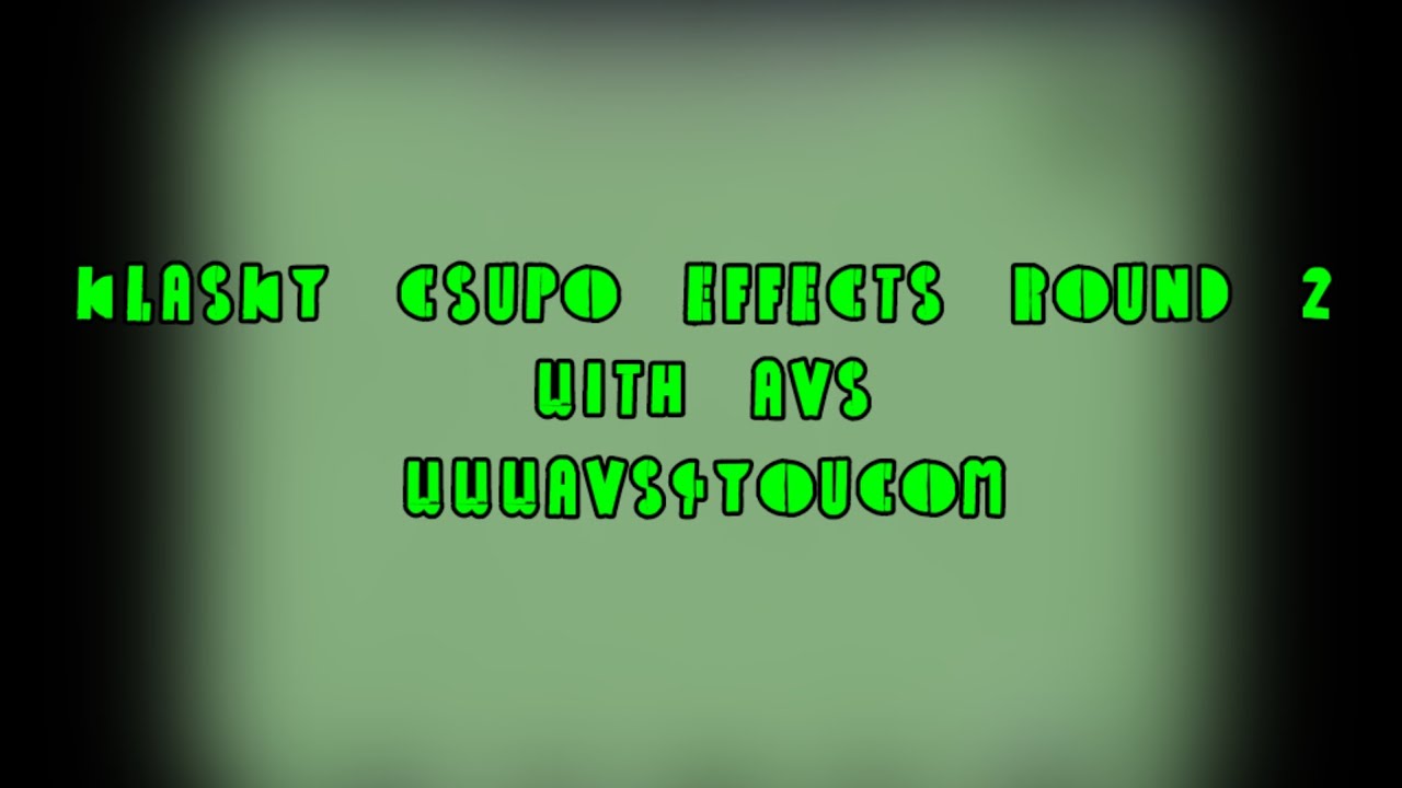 KLASKY CSUPO EFFECTS ROUND 2 - YouTube