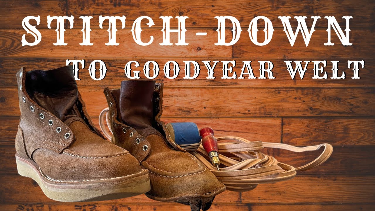 I Converted A Pair Of Nicks Stitch-Down Construction To A 360 Goodyear ...