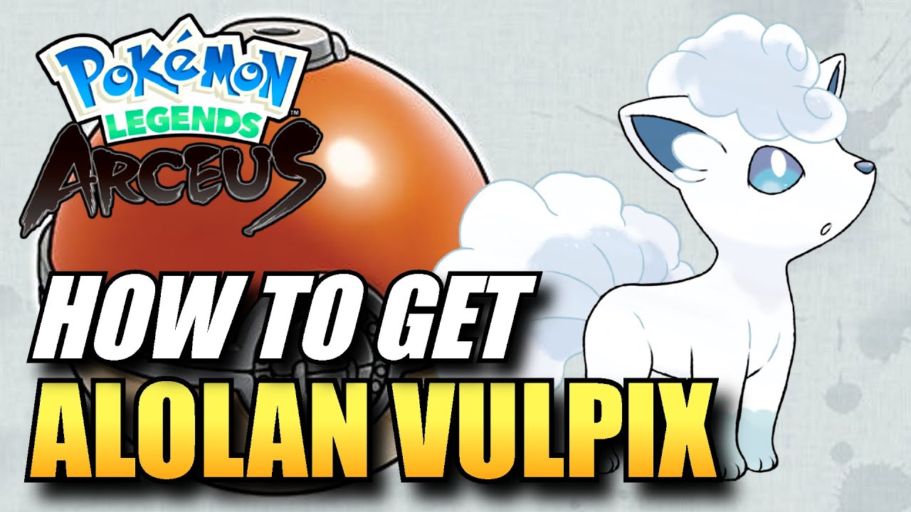 Pokemon Legends: Arceus - How To Get Alolan Vulpix (Snow-White Vulpix ...