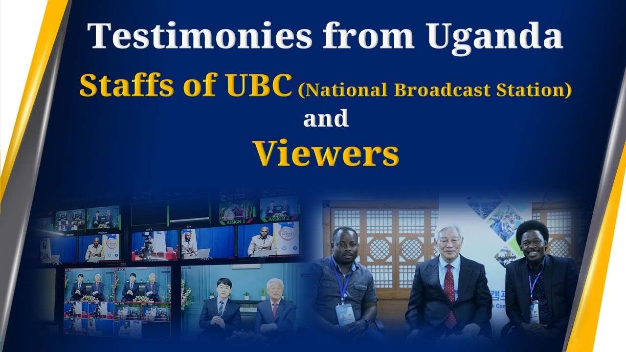Testimonies from Uganda - Staffs of UBC(National Broadcast Station) and ...