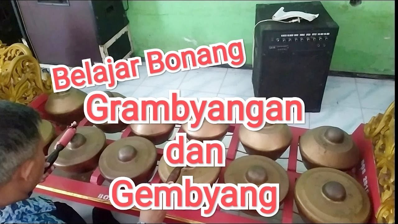 Tutorial Bonang Barung: Grambyangan dan Gembyang pada bonang barung ...