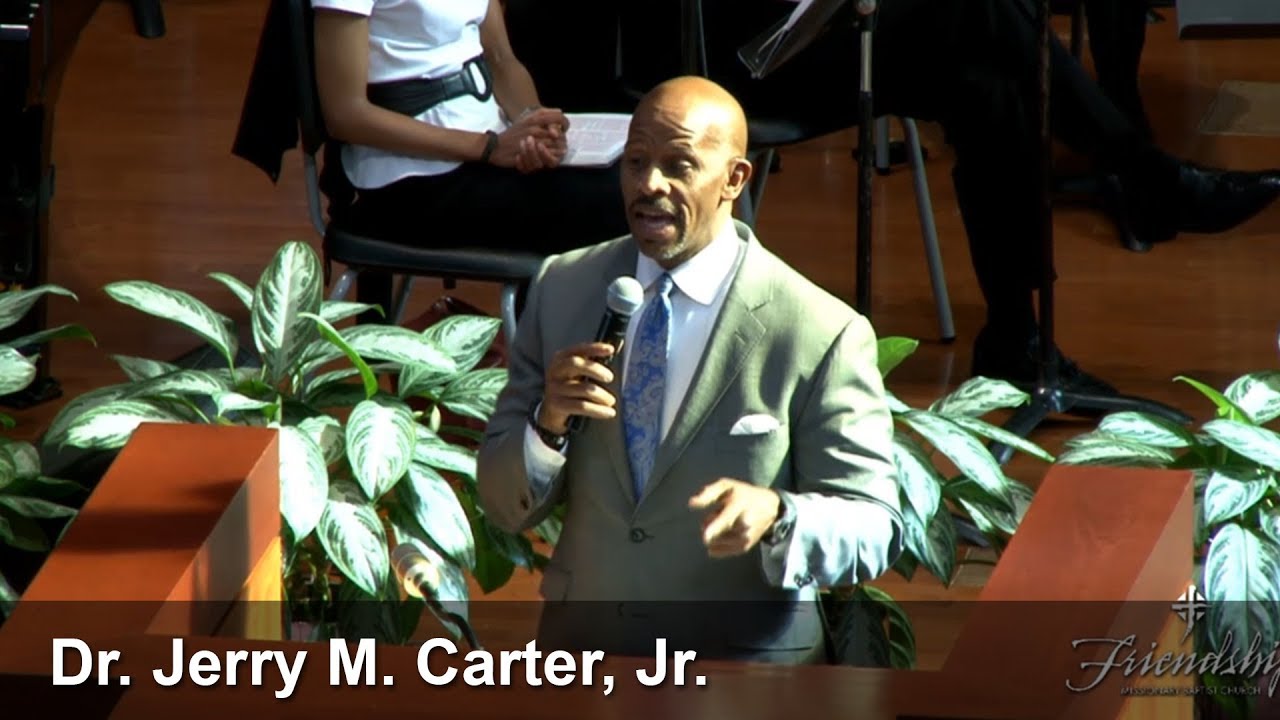 11-11-18 - Sunday Sermon | Dr. Jerry M. Carter, Jr. | Friendship ...