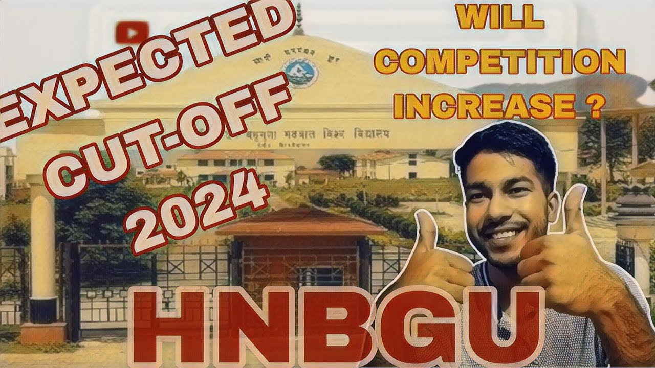 HNBGU EXPECTED CUT-OFF 2024 || COMPETITION INCREASE || - YouTube