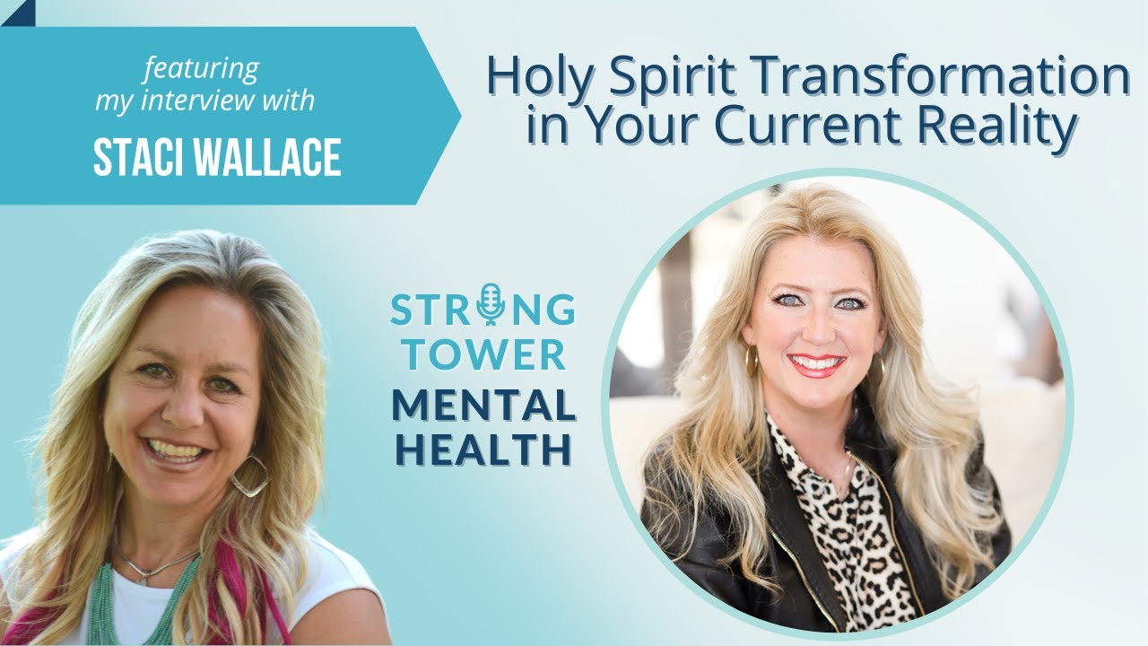 Fueled by Holy Spirit Fire with Staci Wallace | Strong Tower Mental ...