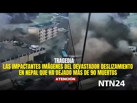 Las IMPACTANTES IMÁGENES del devastador deslizamiento en Nepal que ha dejado más de 90 muertos